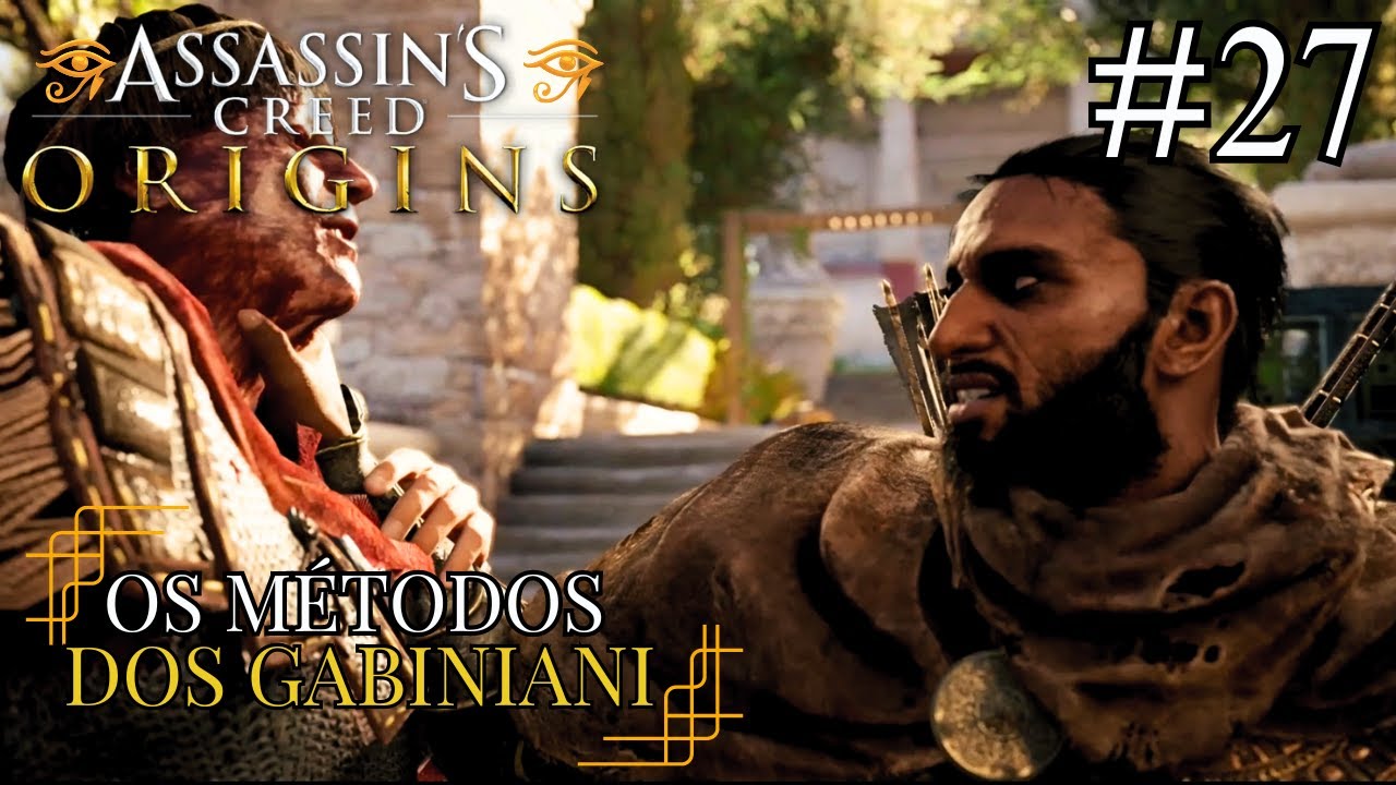 Assassin's Creed Origins #27 OS MÉTODOS DOS GABINIANI Legendado e ...