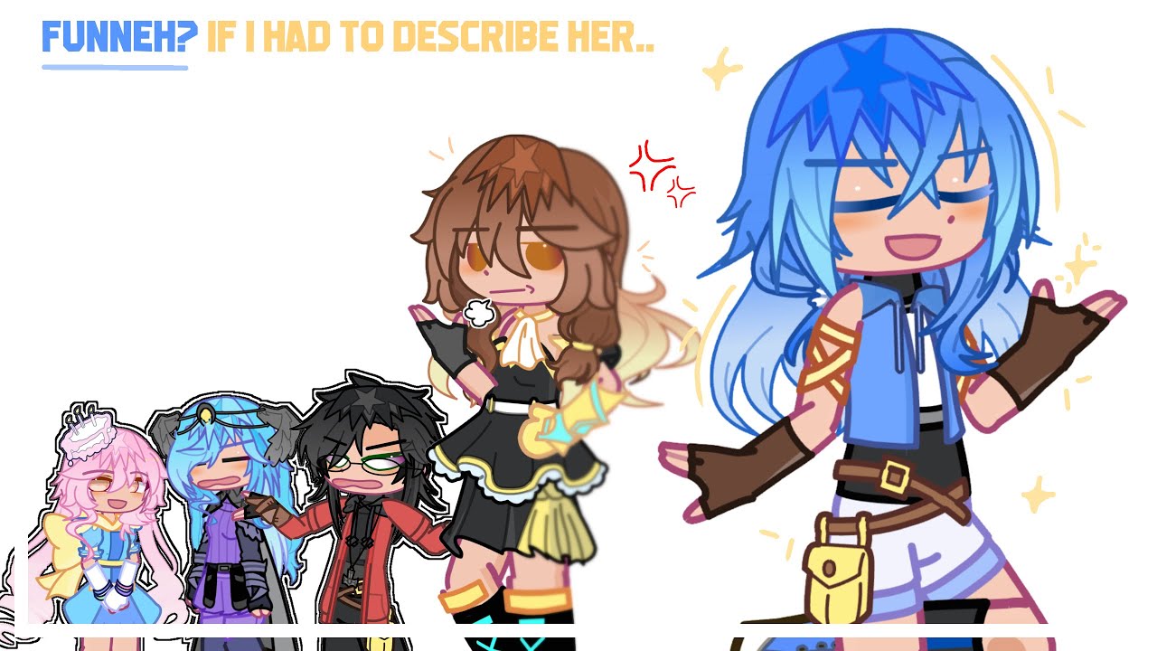 Funneh? If I HAD to describe her.. | Old trend ꒷꒦ - YouTube