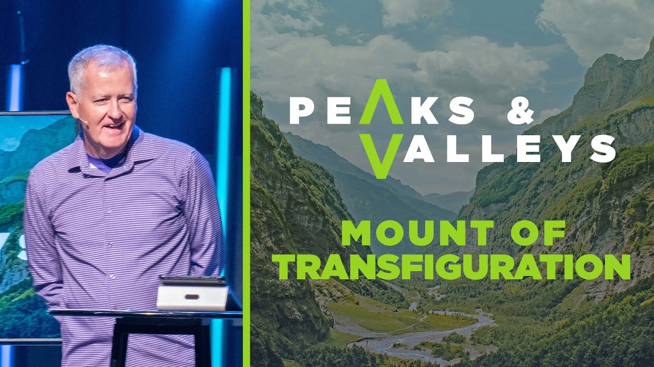 Peaks & Valleys: Mt. of Transfiguration | John Hampton - YouTube