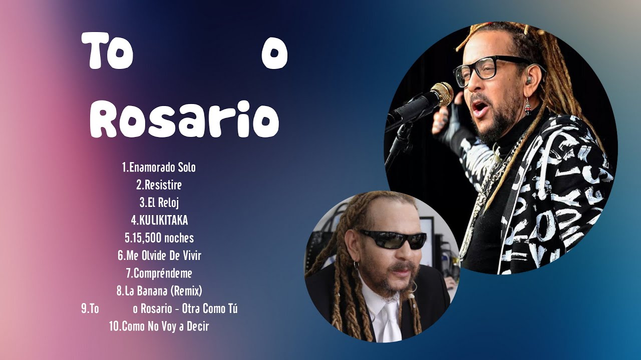 Toño Rosario Mix 2024 - Toño Rosario Álbum Completo 2024 - Toño Rosario ...