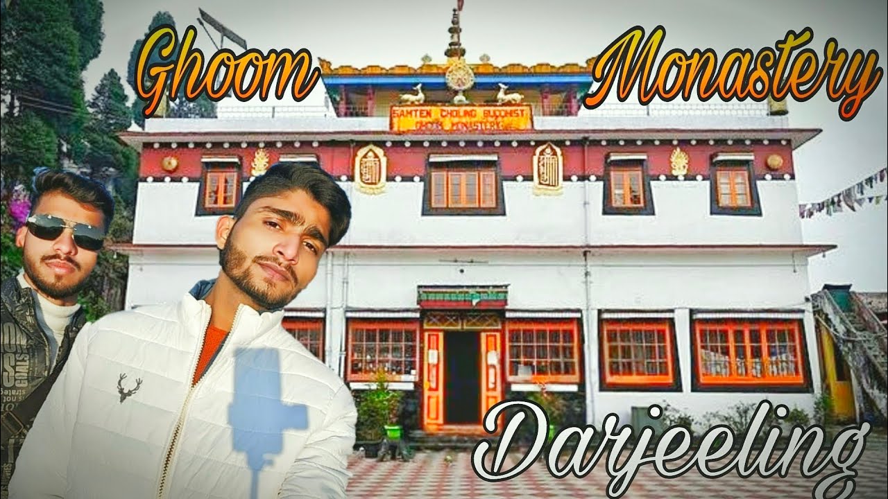 Ghoom Monastery Darjeeling || Old Ghoom Monastery ||Samten Choeling ...