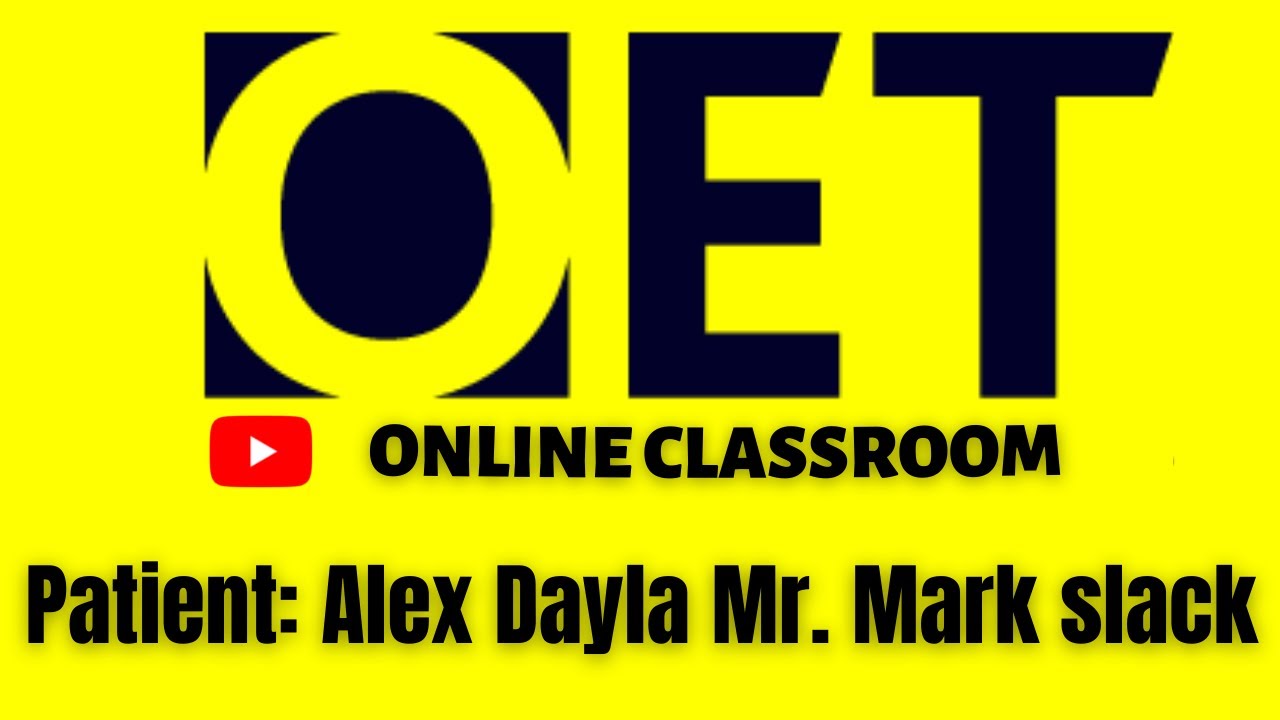 Alex Dayla Mr. Mark slack test with answers oet 2.0 online classroom ...
