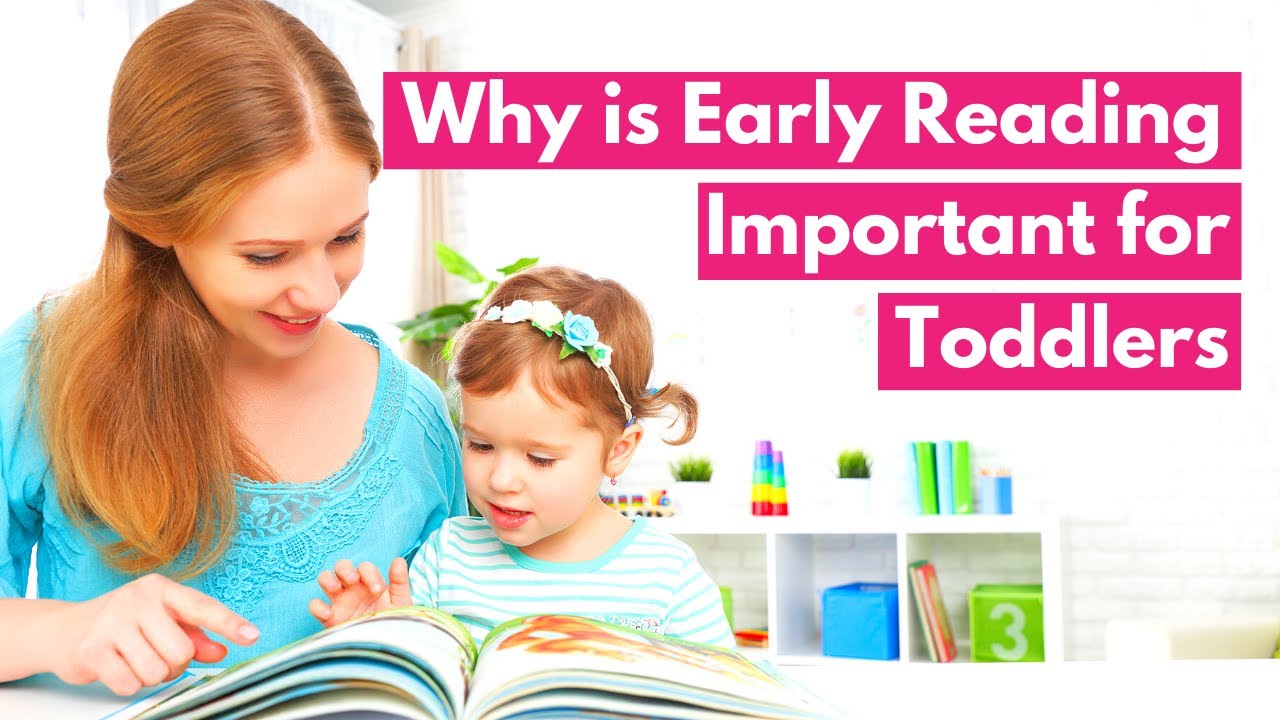 Why Is Early Reading Important For Toddlers Importance Of Early why-is-early-reading-important-for-toddlers-importance-of-early