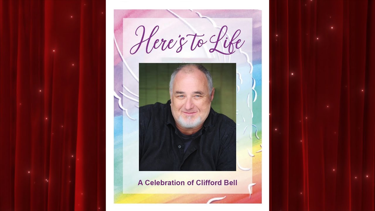 Here's To Life: A Celebration of Clifford Bell - YouTube