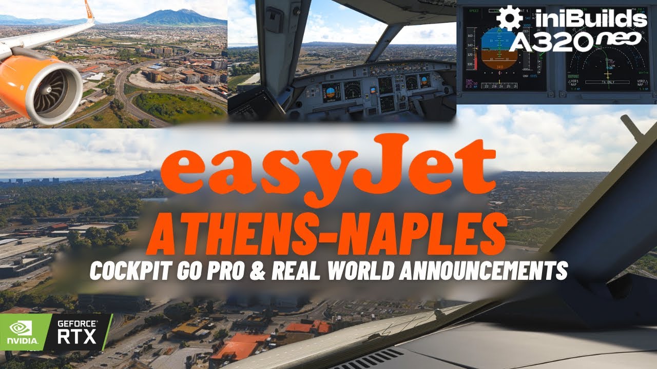 Easyjet A320neo | Athens(LGAV) Naples(LIRN) | GoPro Multicam | Europe ...