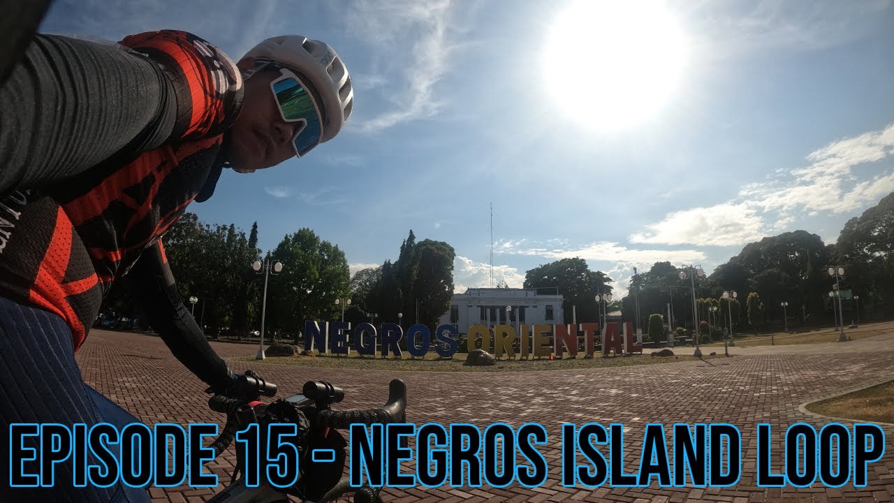 Episode 15 - Negros Island Loop [HIGHLIGHTS] - YouTube