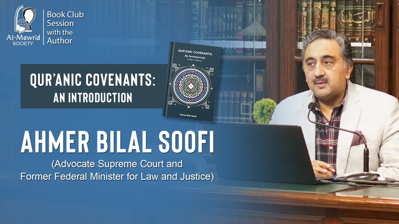 Qur'anic Covenants | Al-Mawrid Society Book Club Session | Bilal Ahmer ...