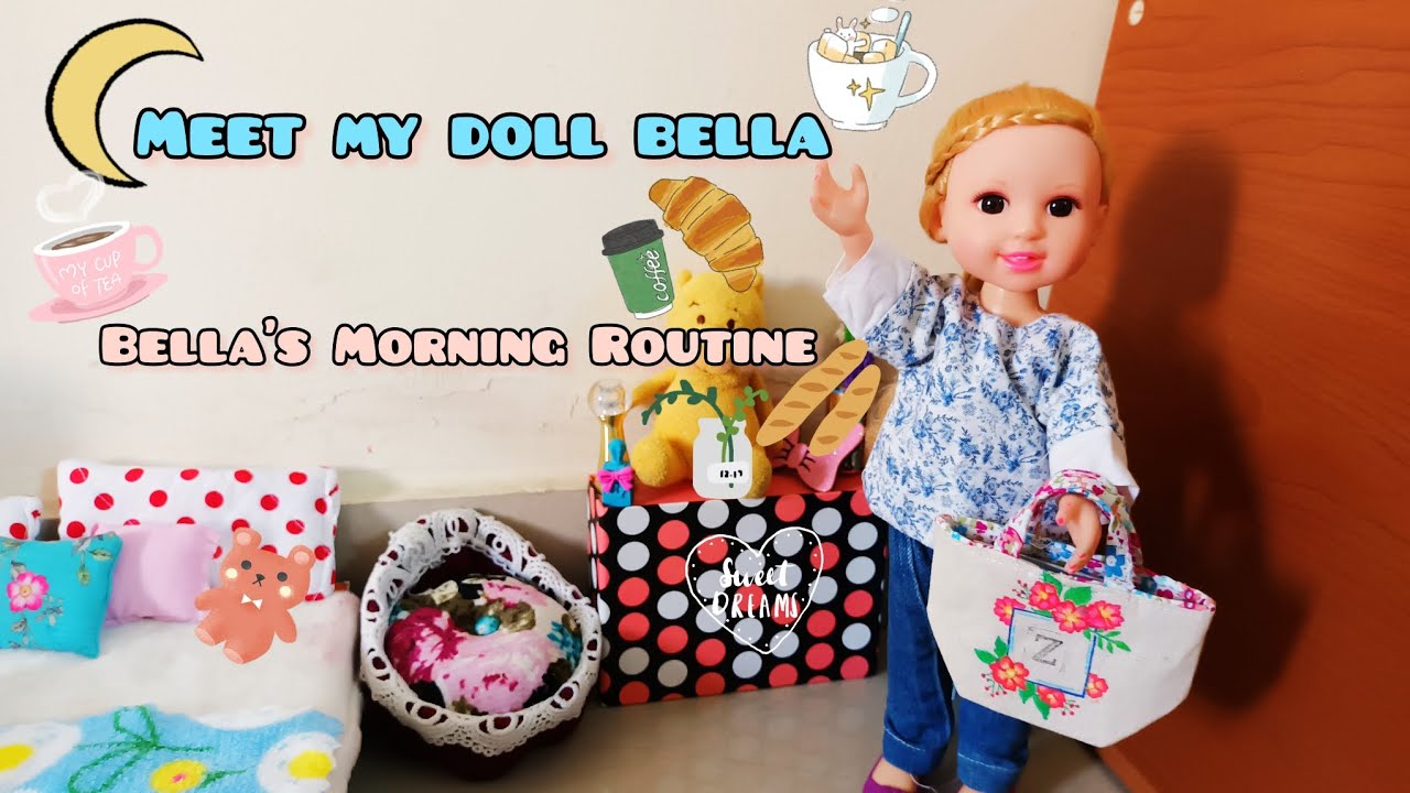Meet My Doll Bella ☺| Bella's Morning Routine😴|Cute Dolls Play😄| Batbie ...
