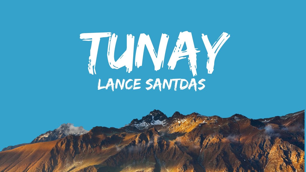 Tunay Lyrics by Lance Santdas - YouTube