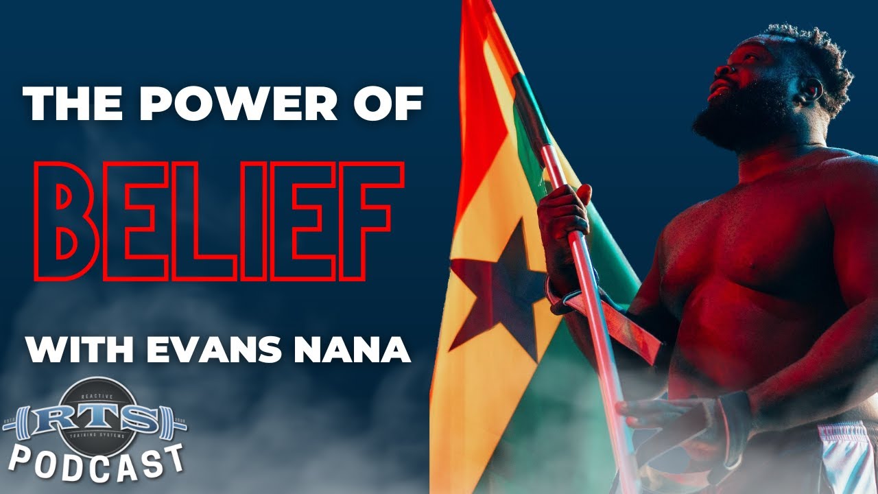 The Power Of Belief With Evans Nana - YouTube