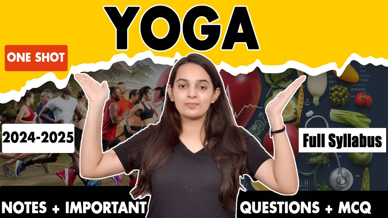 Yoga Class 11 One Shot | Yoga Class 11 Physical Education Chapter 3 ...