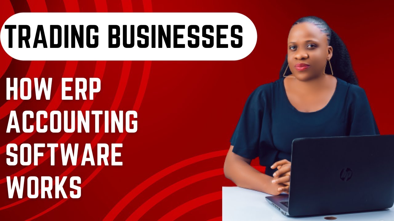 ERP ACCOUNTING SOFTWARE DEMO FOR TRADING BUSINESSES - YouTube