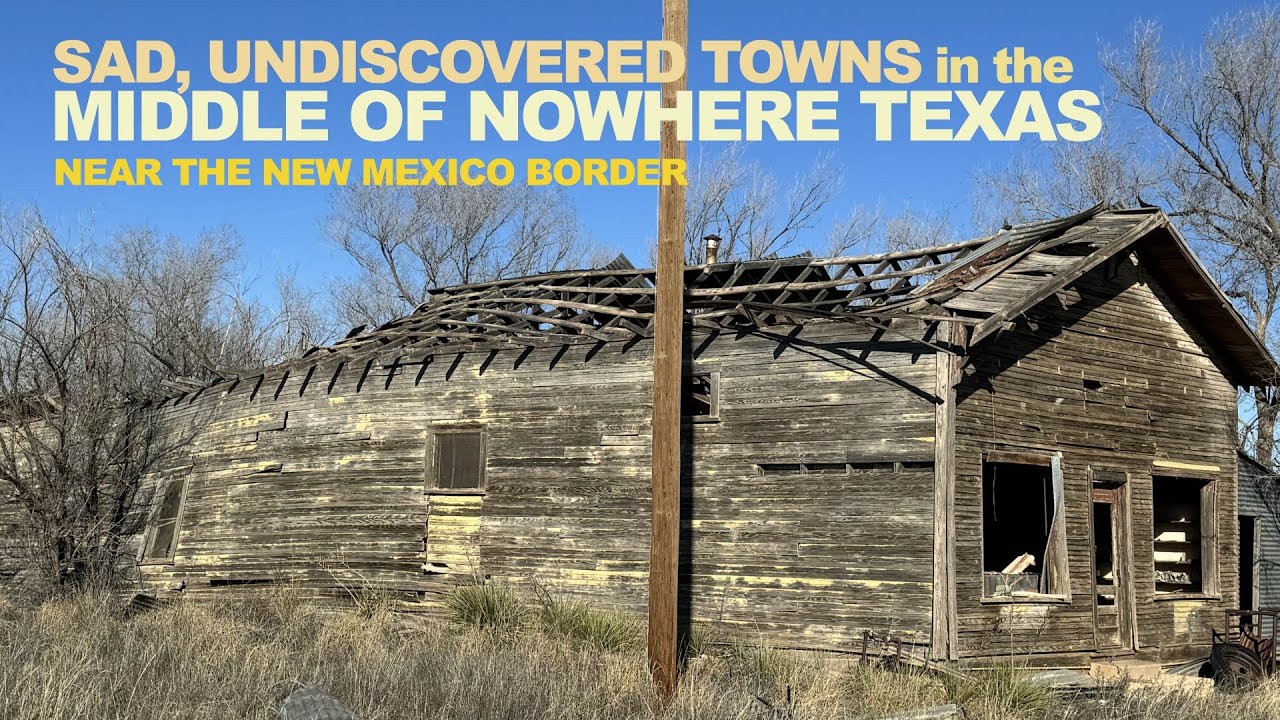Sad, Undiscovered Towns In Middle Of Nowhere Texas (Near The New Mexico ...