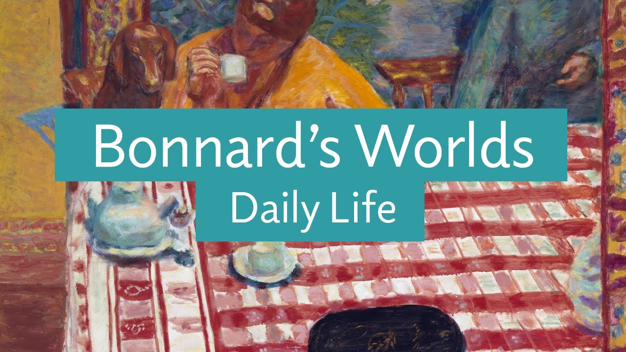 The Intimate Interiors of Bonnard: Curator's Perspective - YouTube