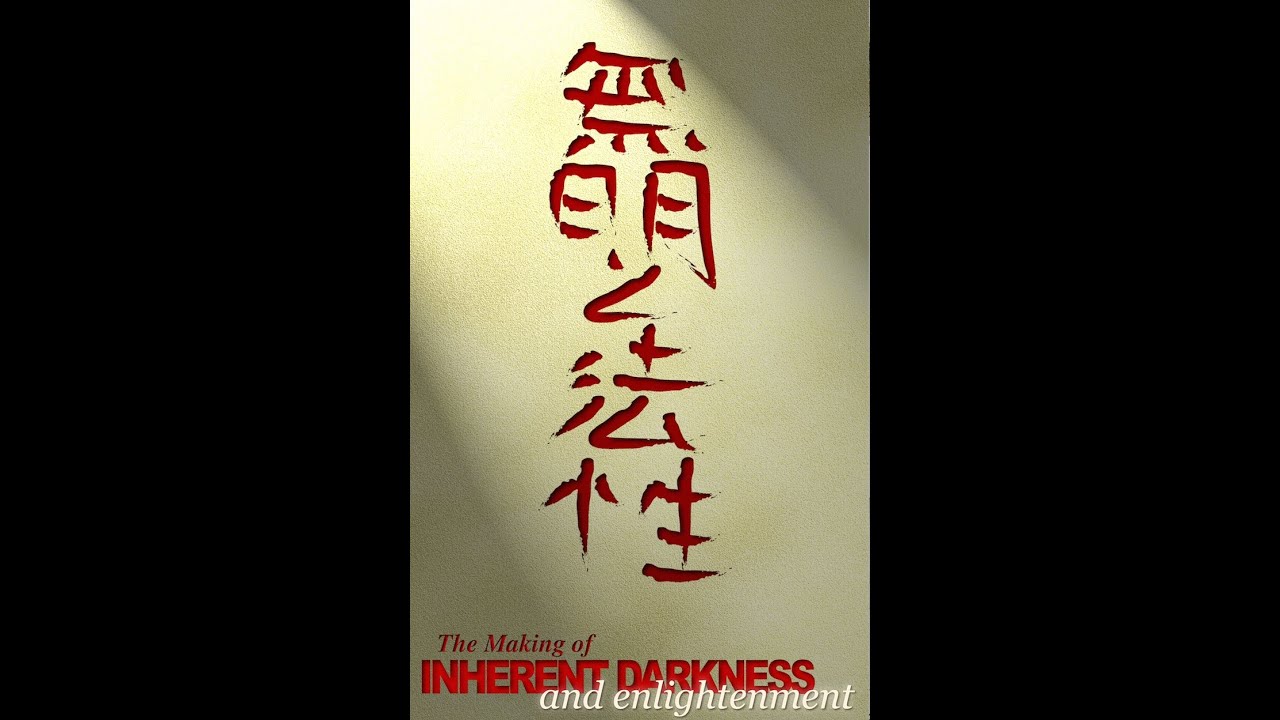 The Making of Inherent Darkness and Enlightenment - YouTube