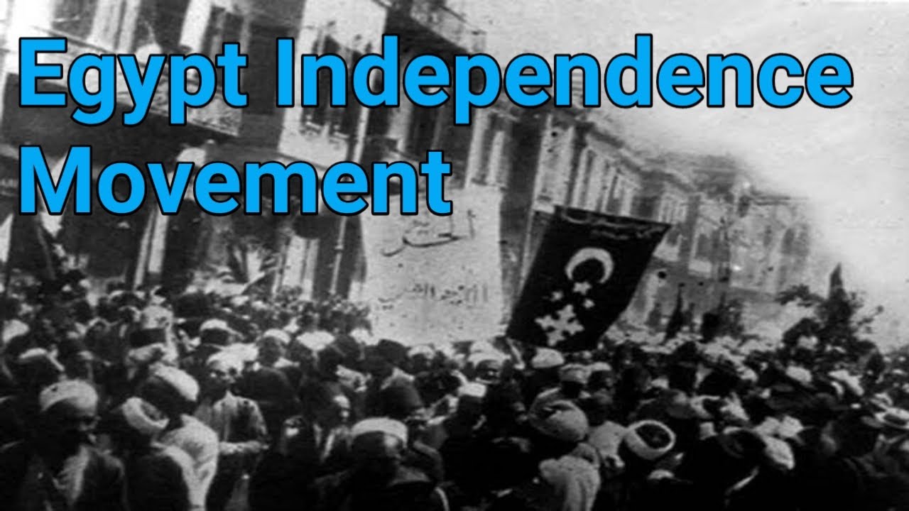 Egypt Independence Movement - YouTube