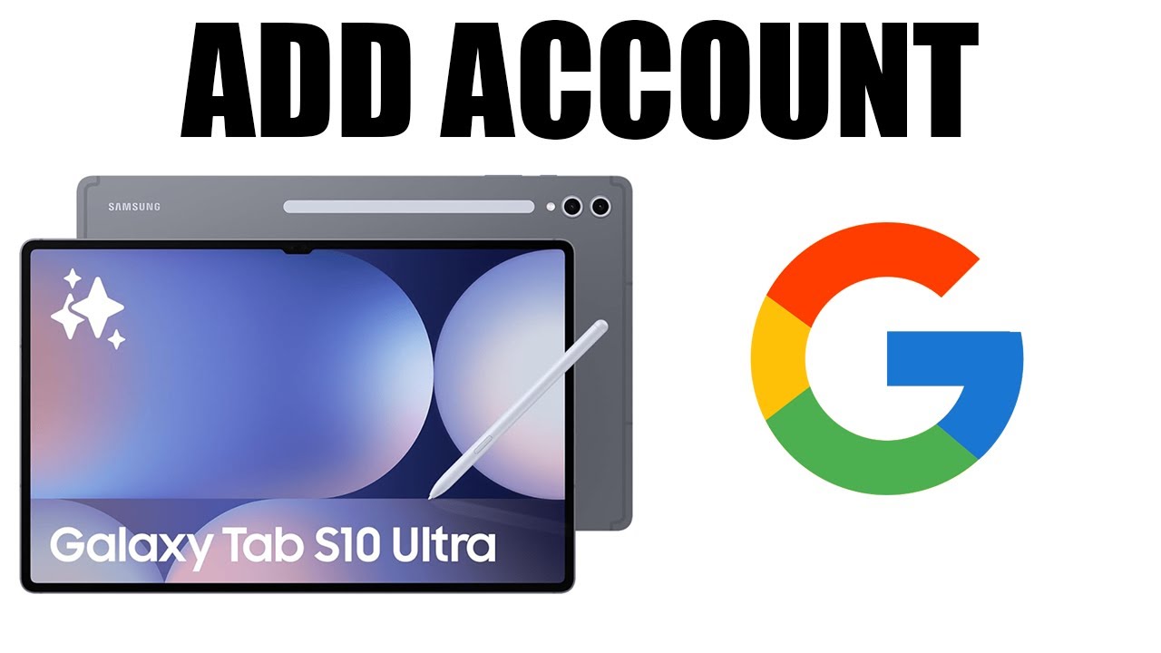 How To Add Google Account To Samsung Galaxy Tab S10 / S10 Ultra - YouTube