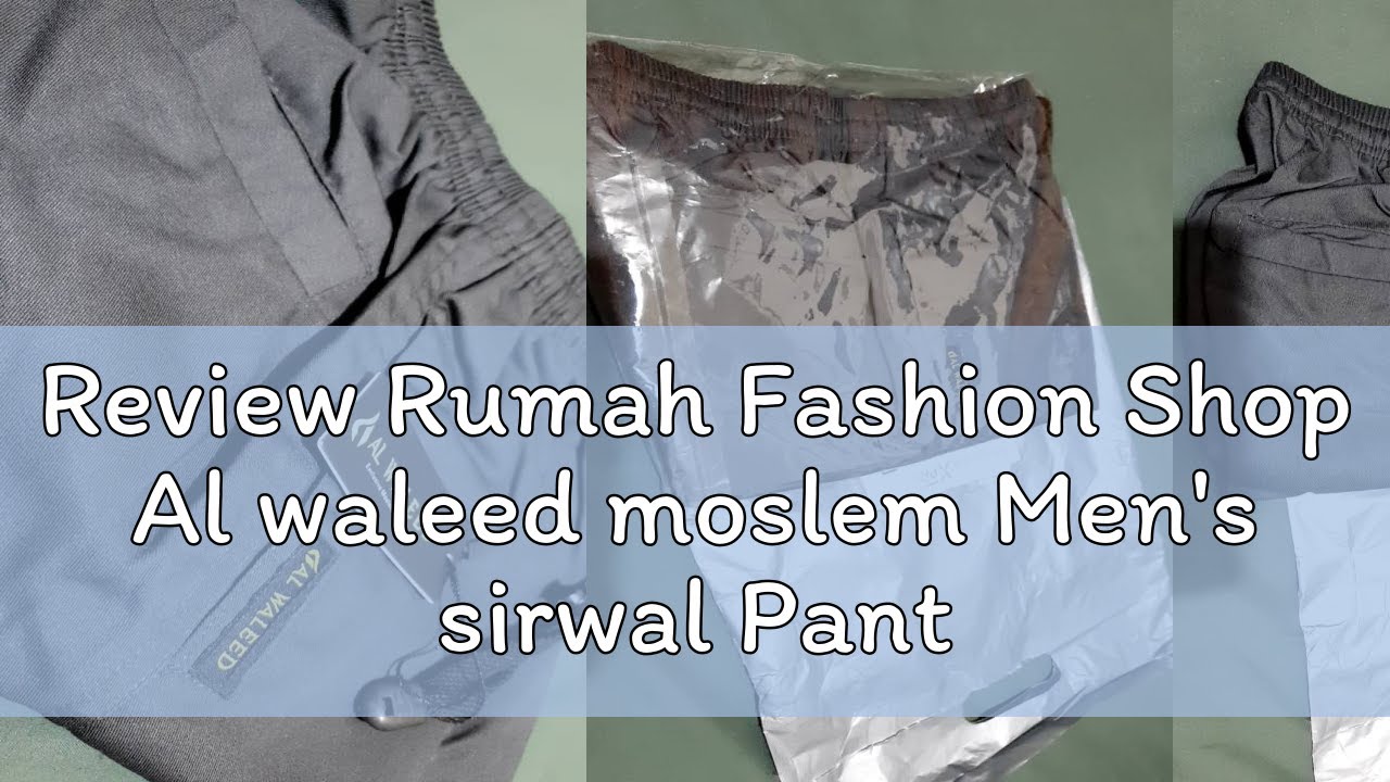 Review Rumah Fashion Shop Al waleed moslem Men's sirwal Pants / Pencil ...