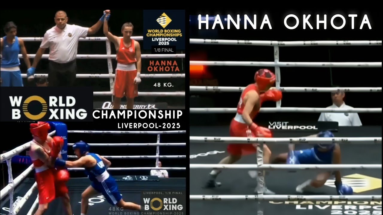 **WORLD BOXING CHAMPIONSHIP** LIVERPOOL-2025. HANNA OKHOTA (UKR), 48 kg ...