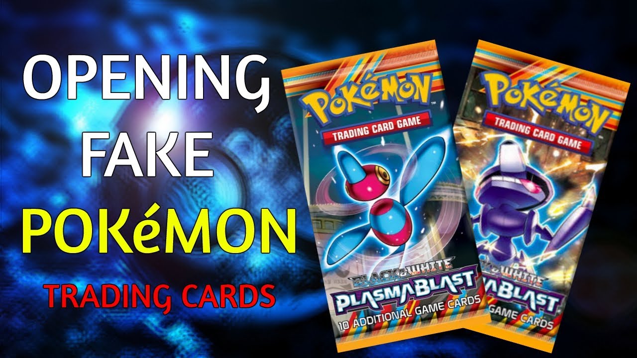 OPENING FAKE POKÈMON BOOSTER PACK'S ( Black & White Plasma Blast ...