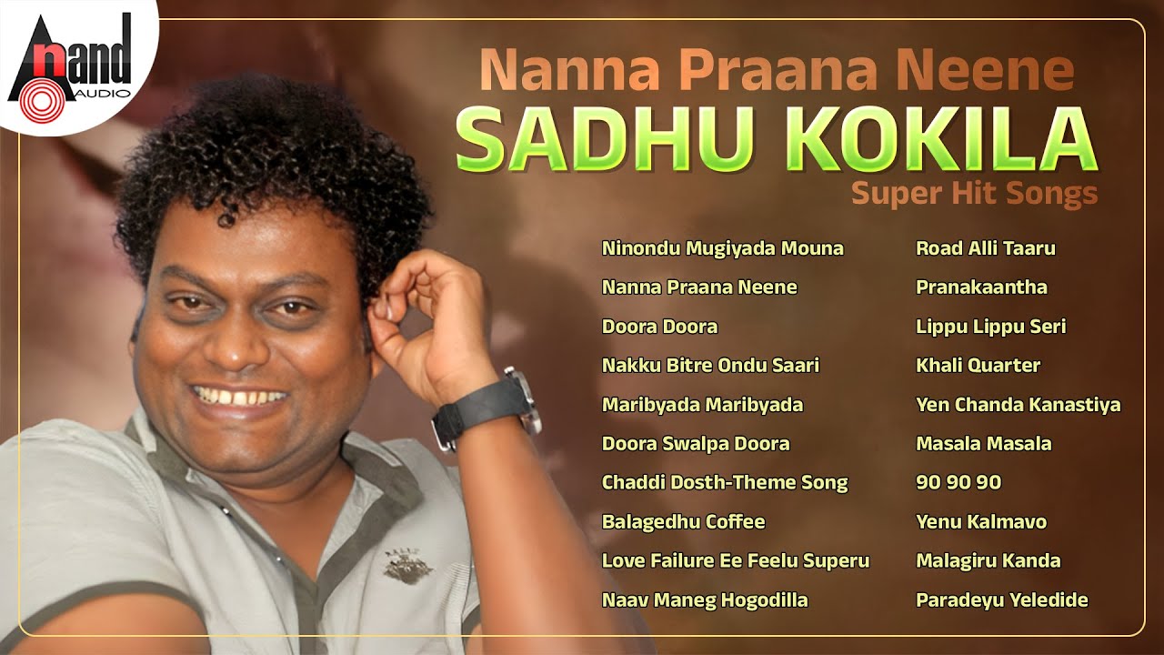 Nanna Praana Neene | Sadhu Kokila Super Hit Songs | Kannada Movies ...
