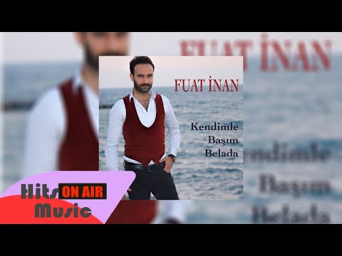 Fuat İnan - Kendimle Başım Belada