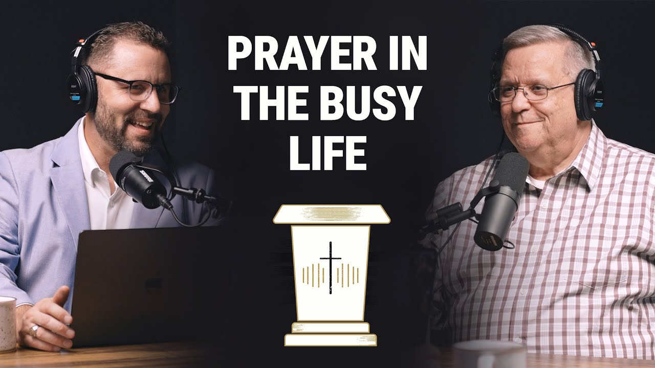 Beyond the Pulpit | Prayer in the Busy Life w/ Thomas Strong - YouTube