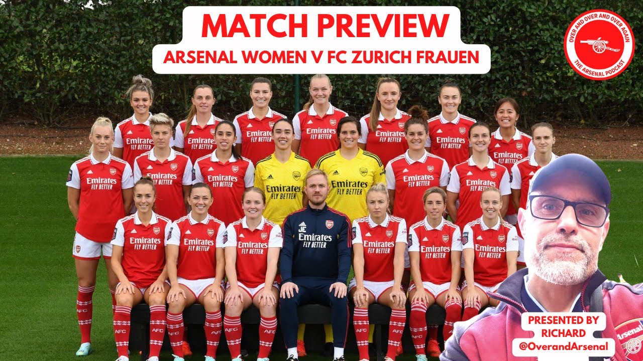 #AWFC - ARSENAL WOMEN V FC ZURICH MATCH PREVIEW - YouTube