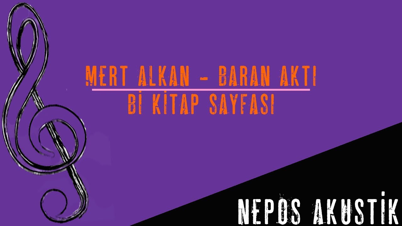 Bi Kitap Sayfası | Mert Alkan-Baran Aktı | Nepos Akustik - YouTube