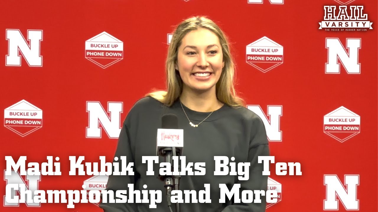 Nebraska Volleyball: Madi Kubik Talks Big Ten Championship and More ...