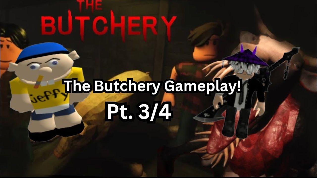The Butchery Gameplay! Pt.3/4 - YouTube