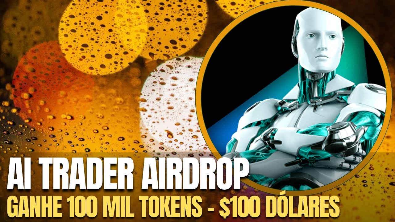 AIRDROP 100 MIL TOKENS AIT (AI Trader) || Valor de $100 Dólares || TUDO ...
