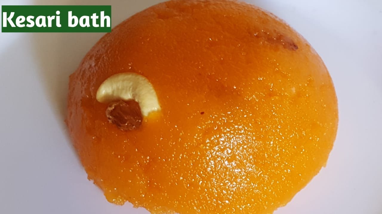 kesari bath recipe /ಕೇಸರಿ ಬಾತ್ ಸರಿಯಾದ ಮಾಡುವ ವಿಧಾನ /rava kesari recipe ...