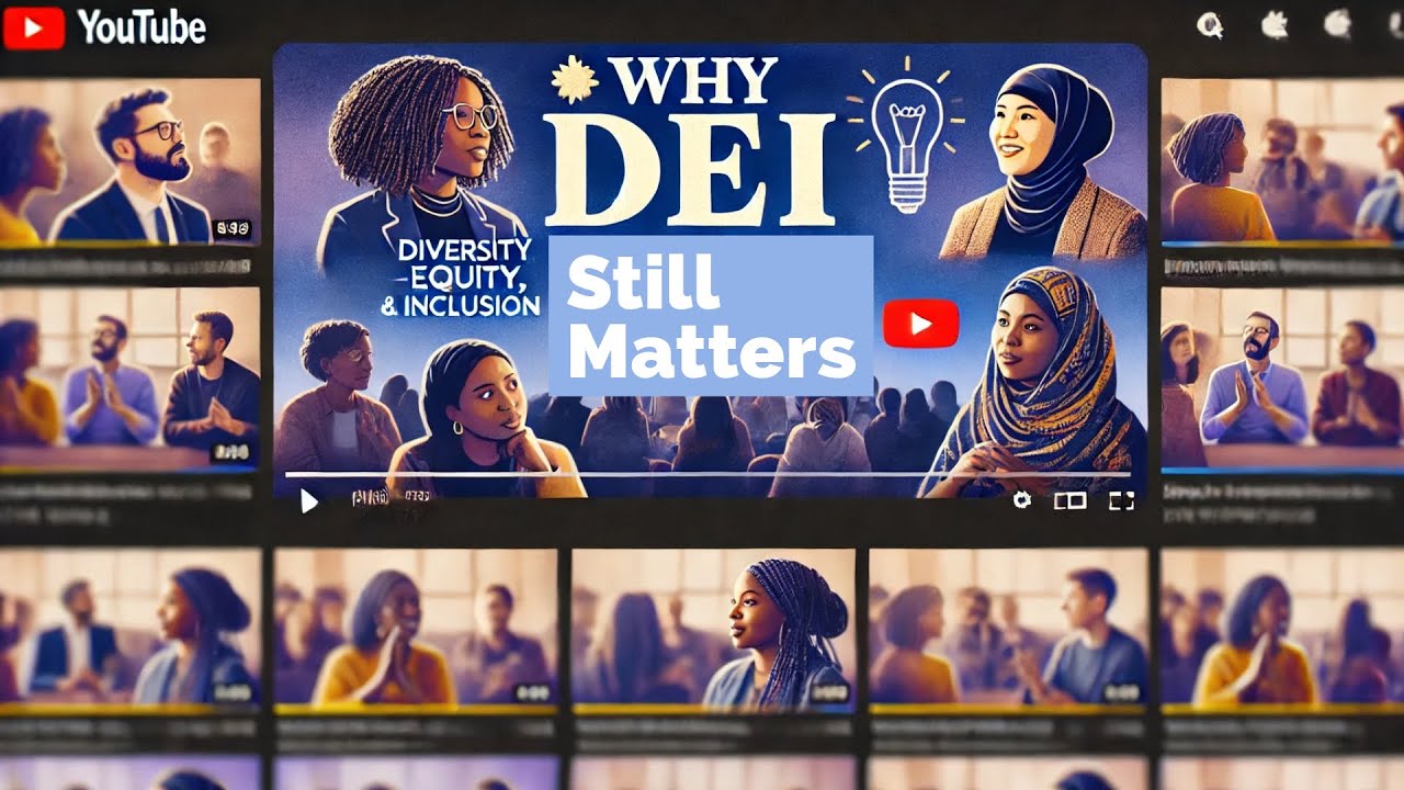 DEI Explained: Why It’s More Important Than Ever - YouTube