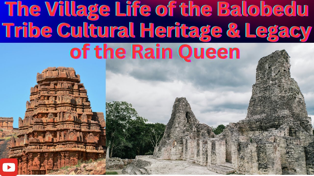 A Journey into Village Life Culture of the Balobedu tribe & Lagacy of ...