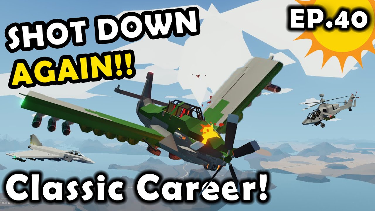SHOT DOWN Again!! Stormworks Classic Career Survival [S2E40] - YouTube