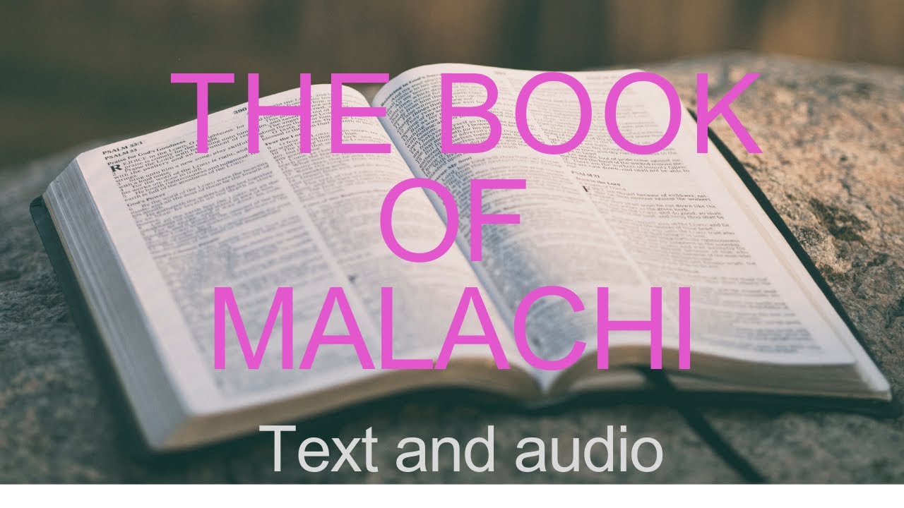 The Book Of Malachi - Text And Audio - The King James Version - YouTube