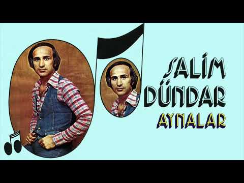 AYNALAR  SALİM DÜNDAR  AGLATMAN BENİ AYNALAR Salim Dündar AyNaLaR