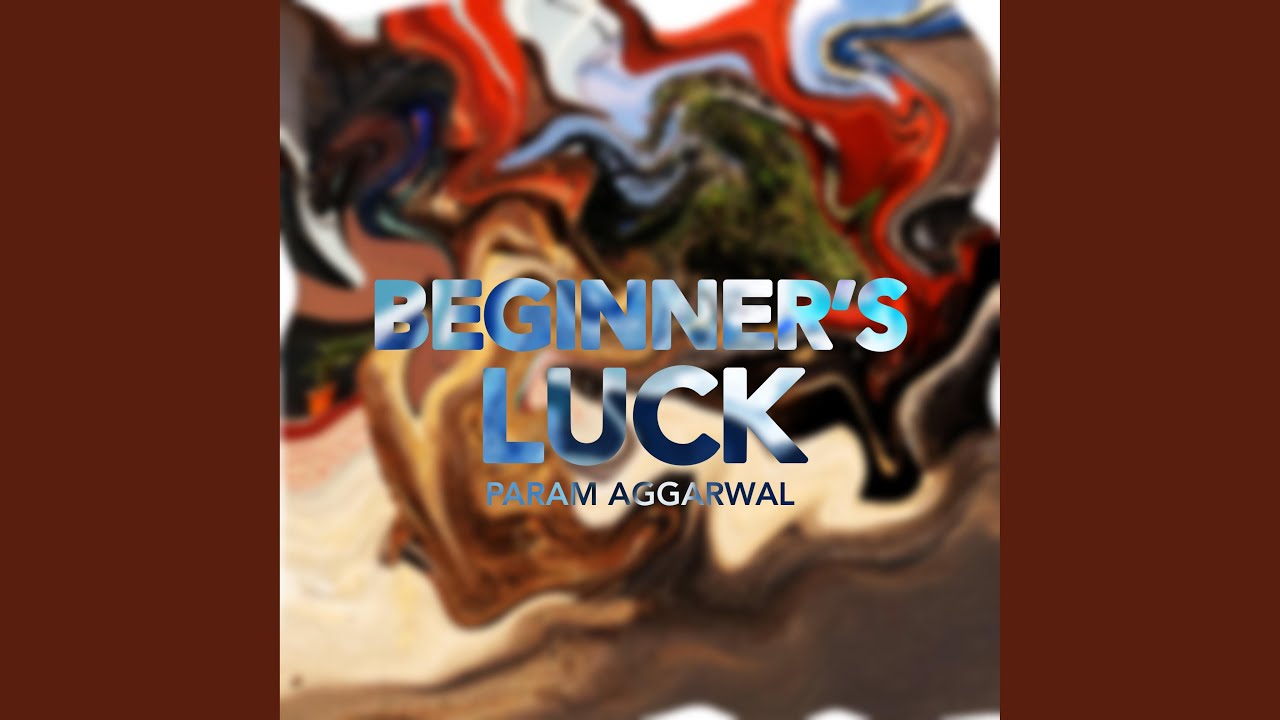 Beginner's Luck - YouTube