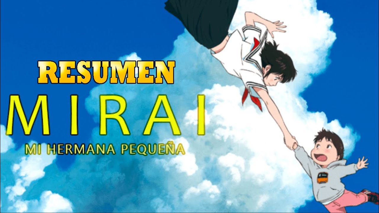 ⛔ Mirai No Mirai Mirai Mi Pequeña Hermana Resumen Youtube 2795