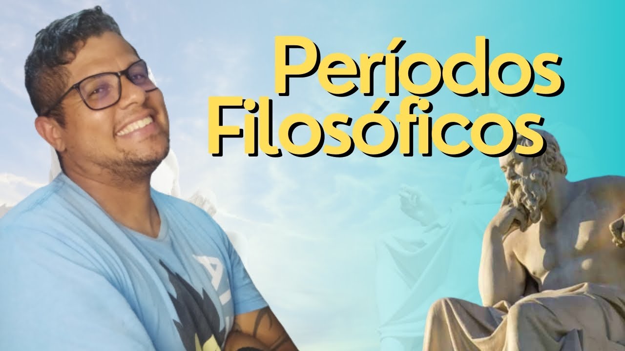 Filosofia - Períodos Filosóficos. - YouTube