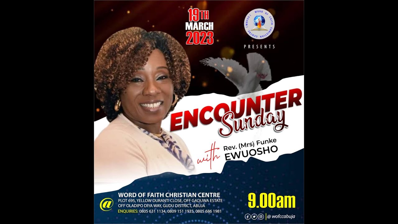 ENCOUNTER SUNDAY WITH REV.FUNKE EWUOSHO ||19.03.2023 || REV KOLA & REV ...