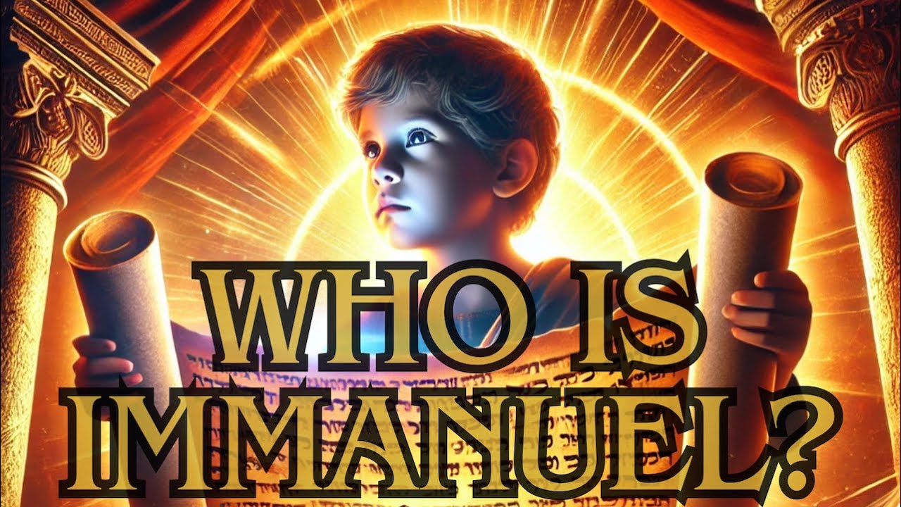 WHO REALLY IS IMMANUEL? - YouTube