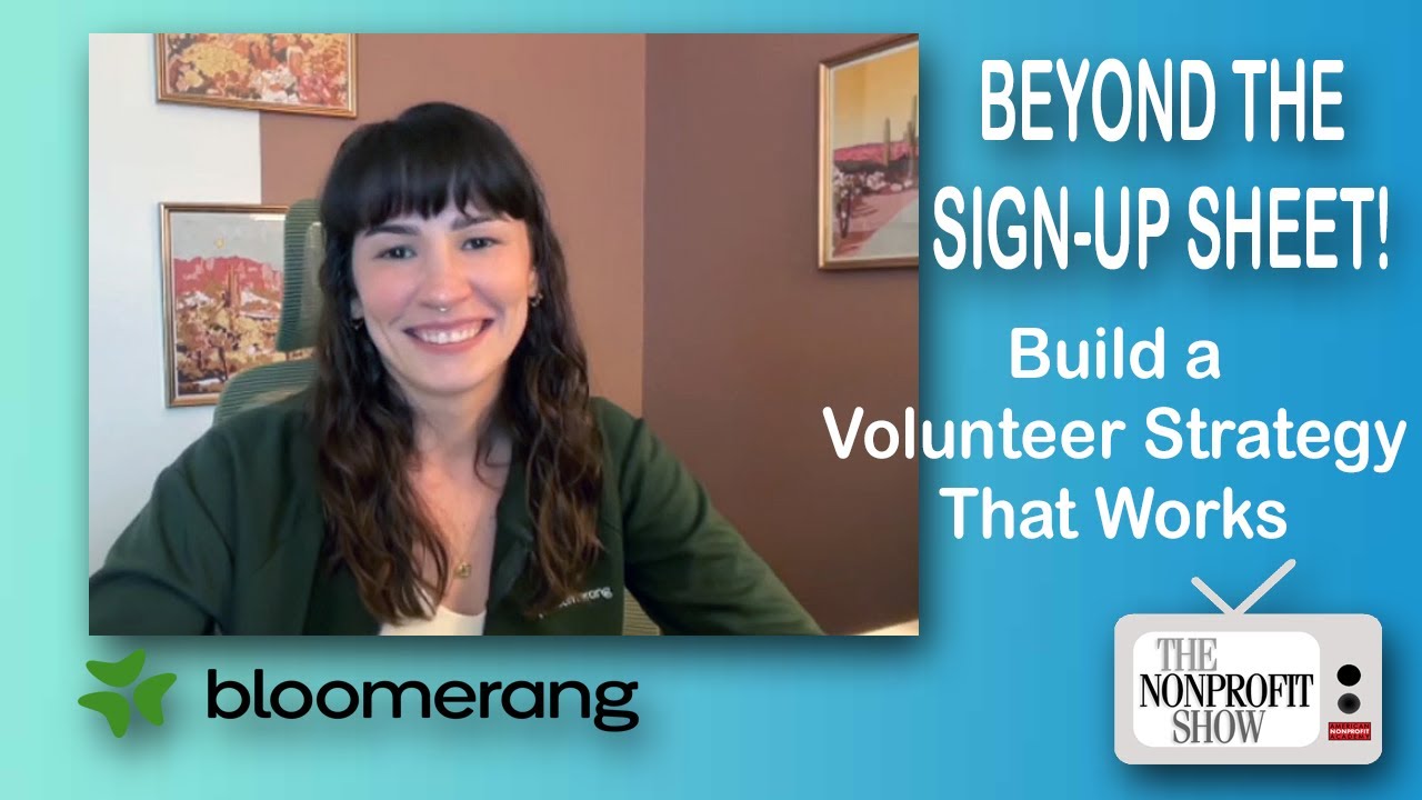 Beyond the Sign-Up Sheet: Build a Volunteer Strategy That Works - YouTube