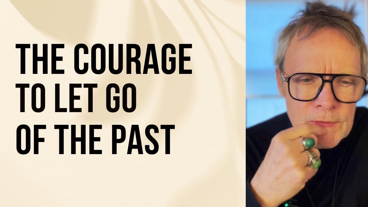 The Courage to Let Go of the Past | Kavi Jezzie Hockaday - YouTube