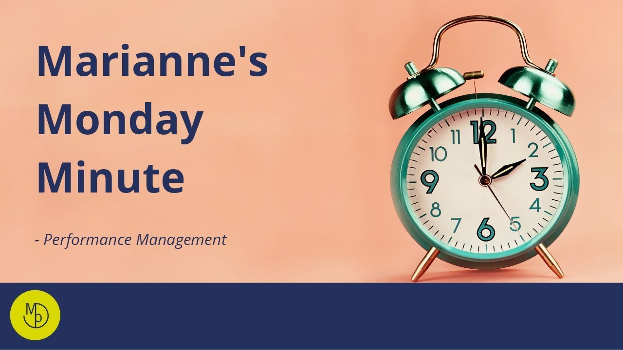 Performance Management | Marianne's Monday Minute - YouTube