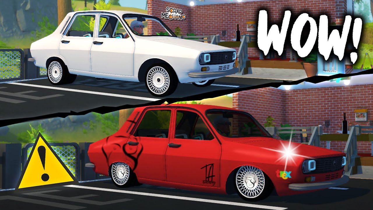 DACIA in SCRAP MECHANIC! Cel mai tare MOD! - YouTube