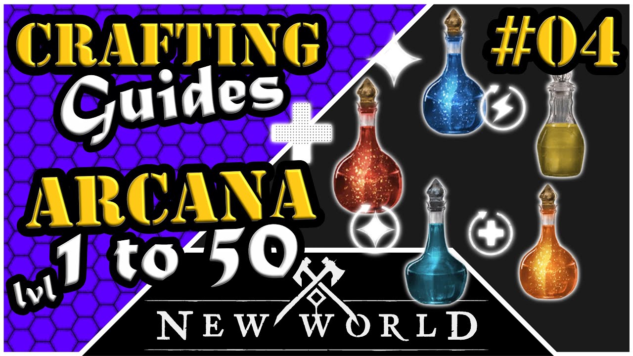 New World Crafting - Arcana - Leveling Guide (1 to 50) - YouTube