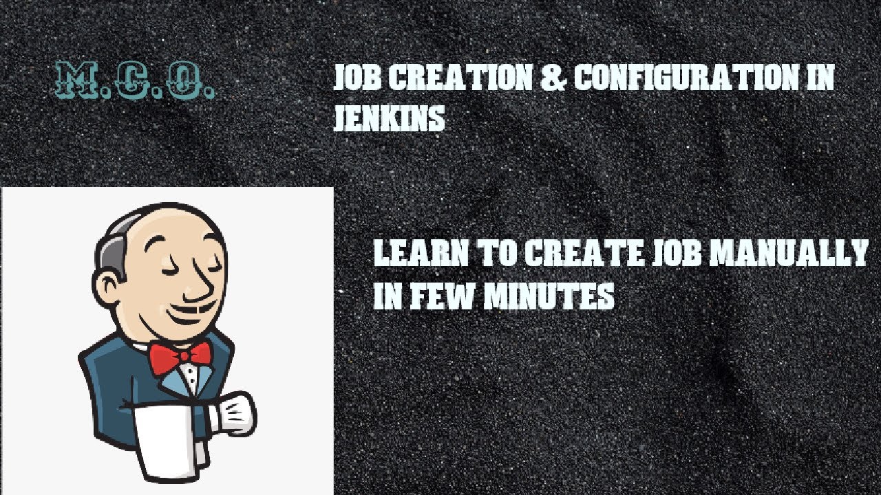 Job Creation and Configuration in Jenkins. How to create and configure ...
