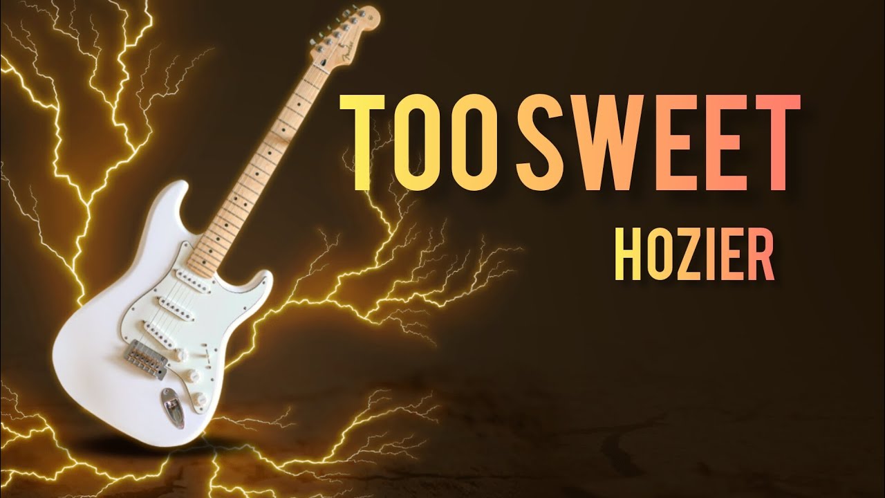 HOZIER - TOO SWEET (LYRICS)| ENGLISH SONG 2025 - YouTube